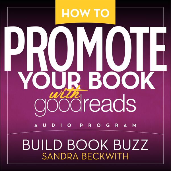 3 mistakes you're making on Goodreads - Build Book Buzz